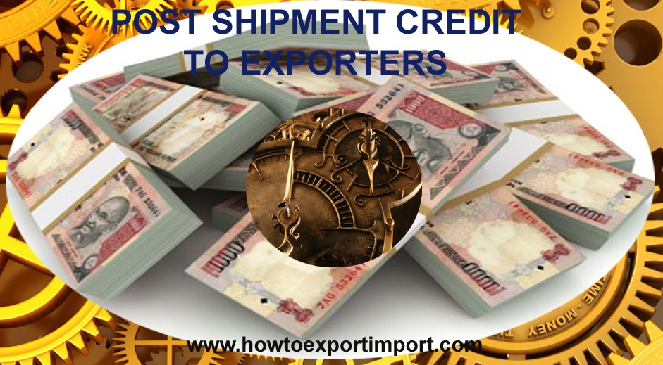 Period Of Post Shipment Credit To Exporters period-of-post-shipment-credit-to-exporters